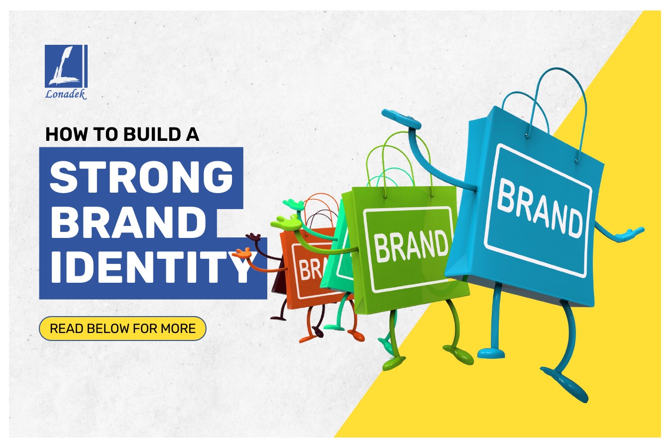 How to build a strong brand identity - Lonadek Global Services