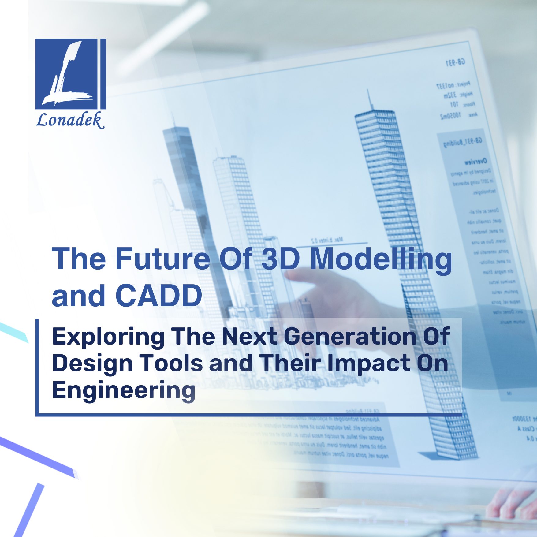 The Future Of 3D Modelling And CADD: Exploring The Next Generation Of ...